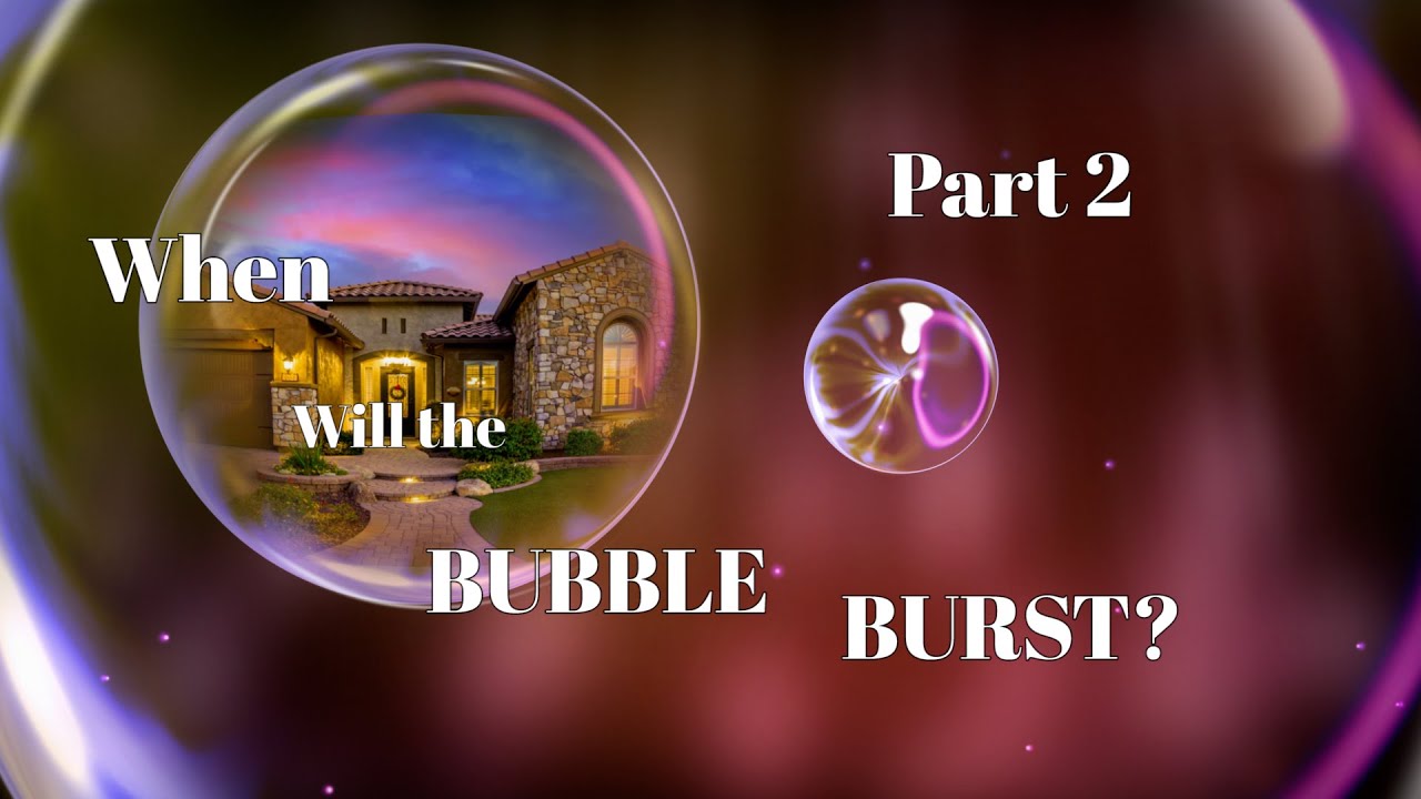 When Will the Bubble Burst Part 2 - YouTube