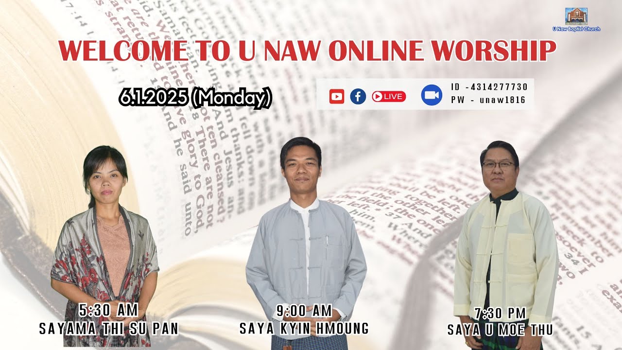 6.1.2025(Monday)7:30 PM-U Naw Online Worship At Home - YouTube