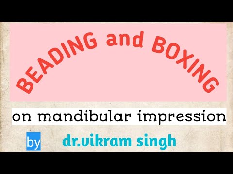 Beading and Boxing on Mandibular Impression - YouTube