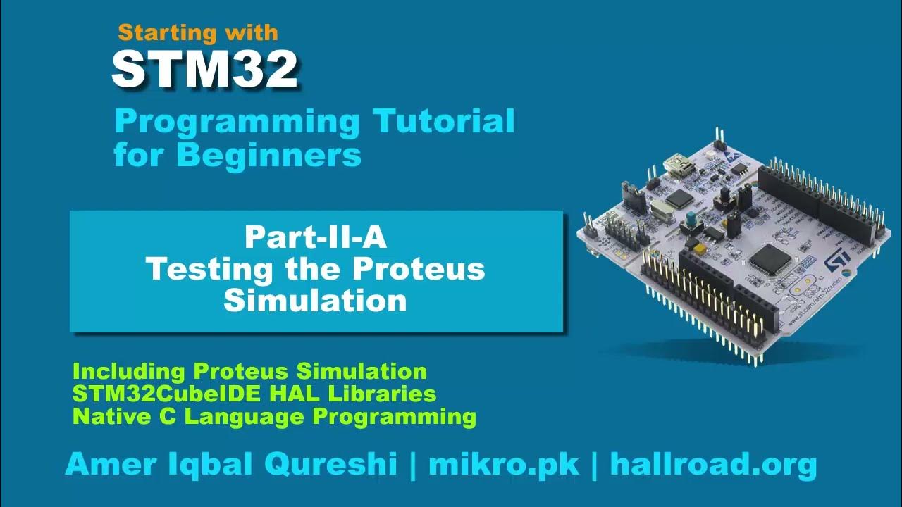 Stm32 For Beginners Testing The Blink Led With Proteus Board Simulation Youtube