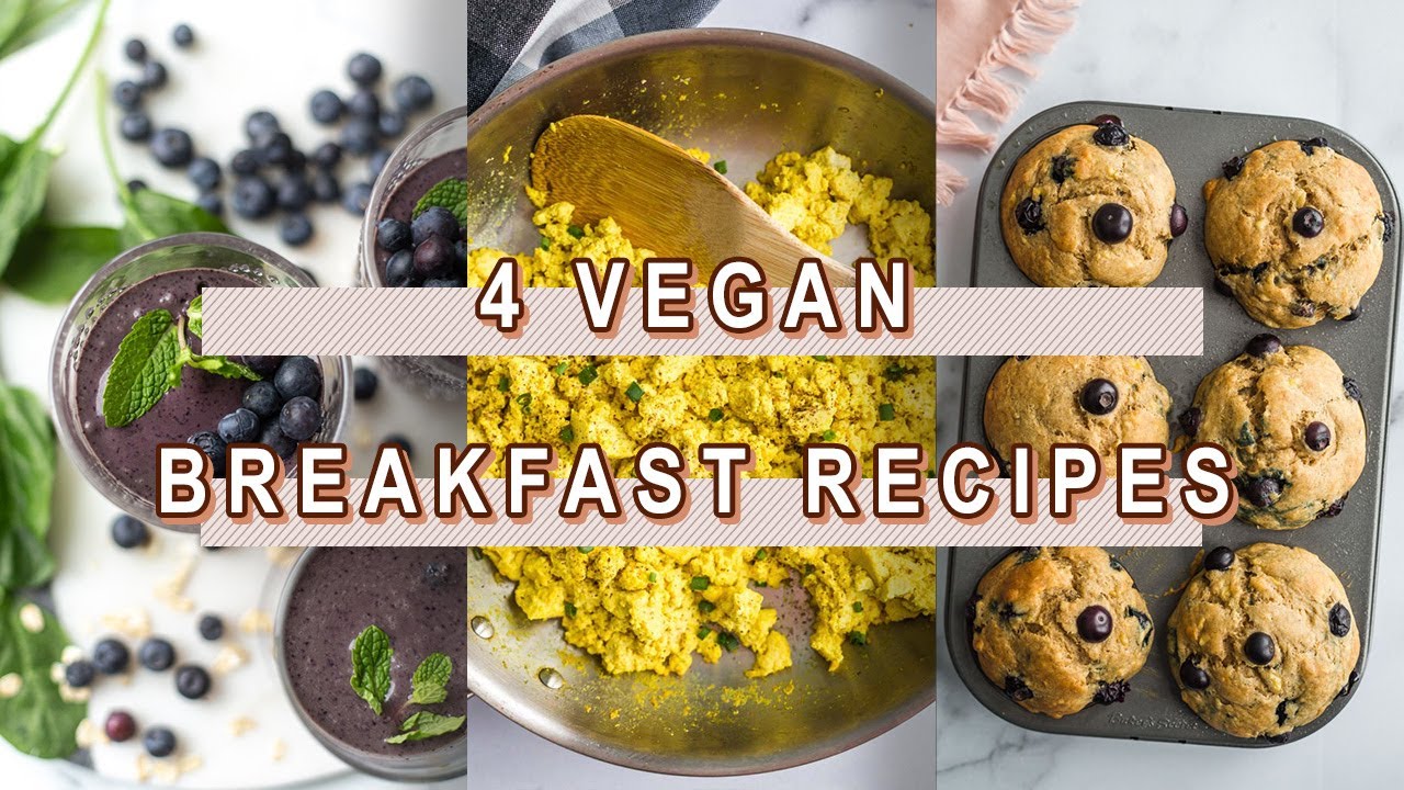 4 EASY Vegan Breakfast Recipes - YouTube