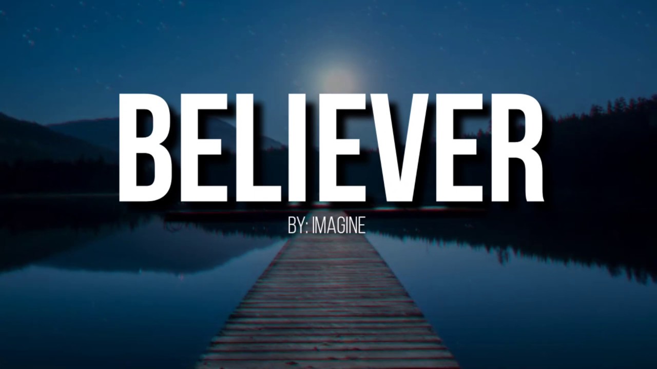 Believer - Imagine Dragons (Lyrics) - YouTube
