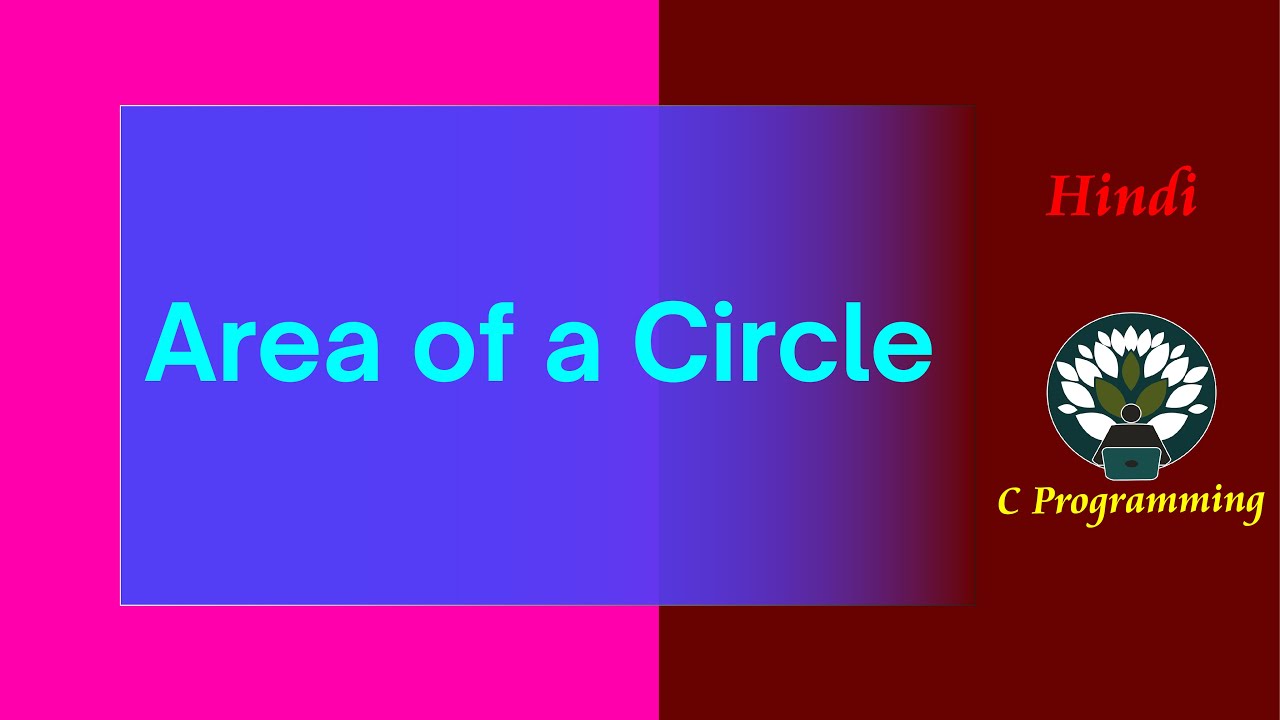 HINDI Sequential Logic CODE 2 - Area of a Circle - YouTube