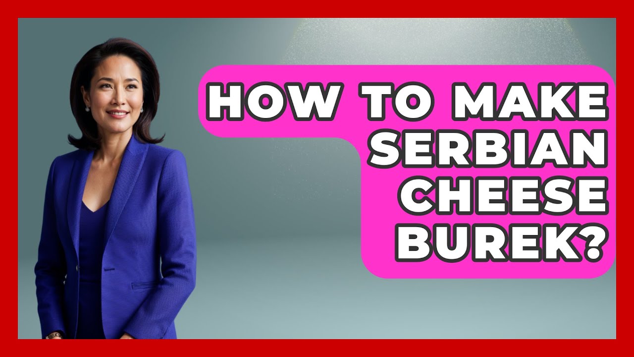 How To Make Serbian Cheese Burek? - TalkingSoutheastEurope - YouTube