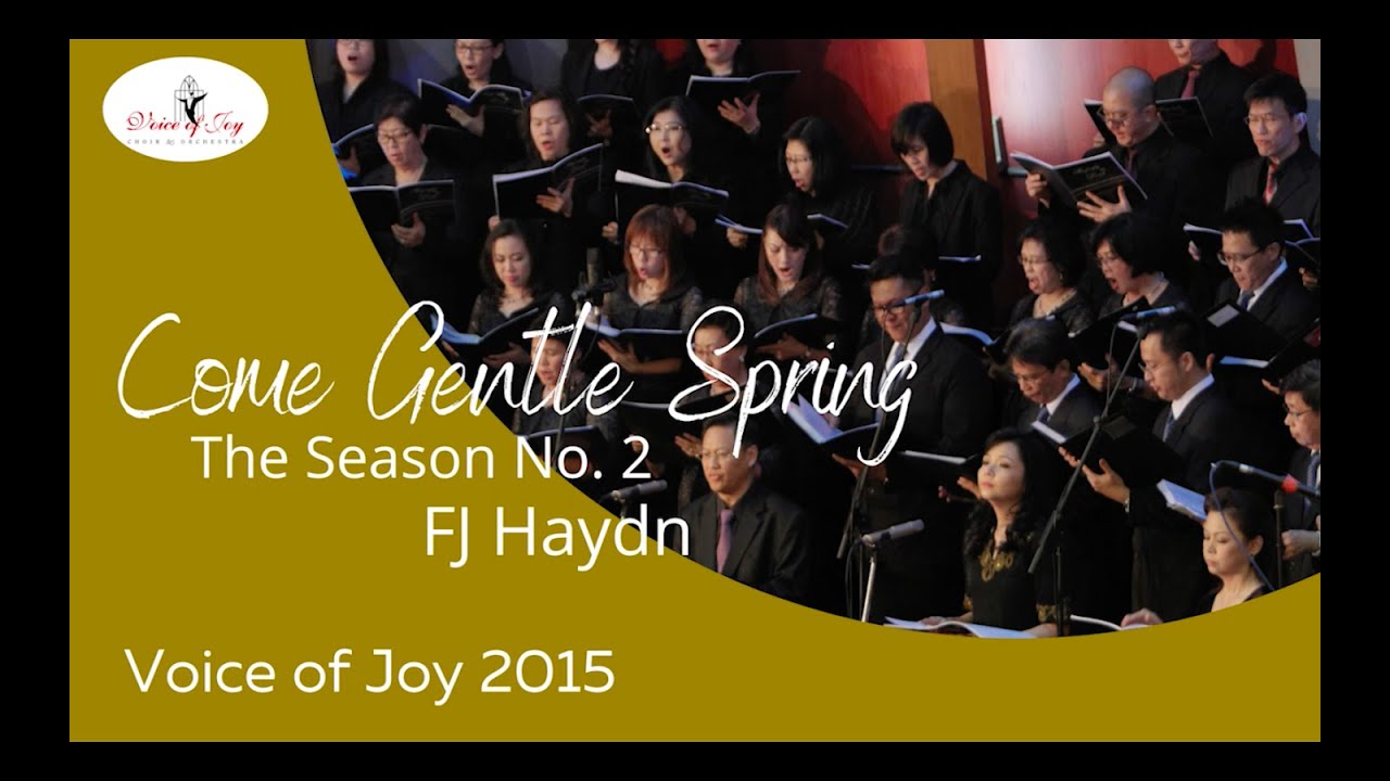 Come, Gentle Spring, No. 2, The Season, F.J. Haydn played by Voice of ...
