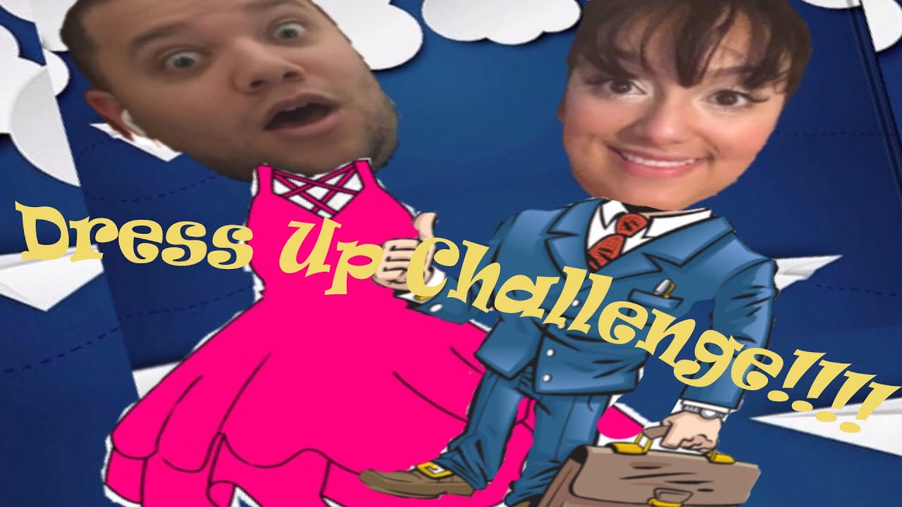 Dress Up Challenge!!!! - YouTube