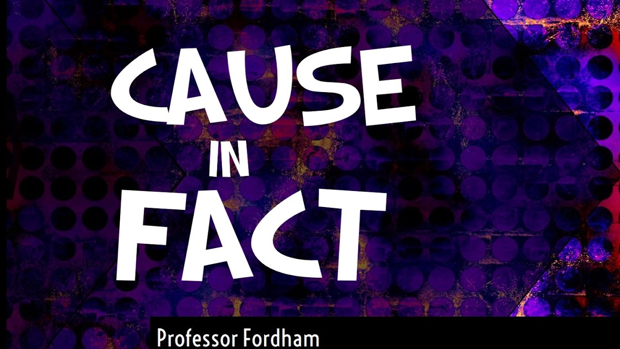 Cause in Fact Overview - YouTube