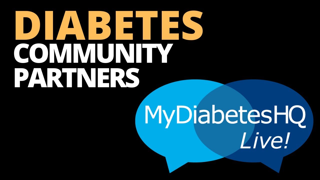 DIABETES: Community Partnerships | Self-Management | MyDiabetesHQ E26 ...