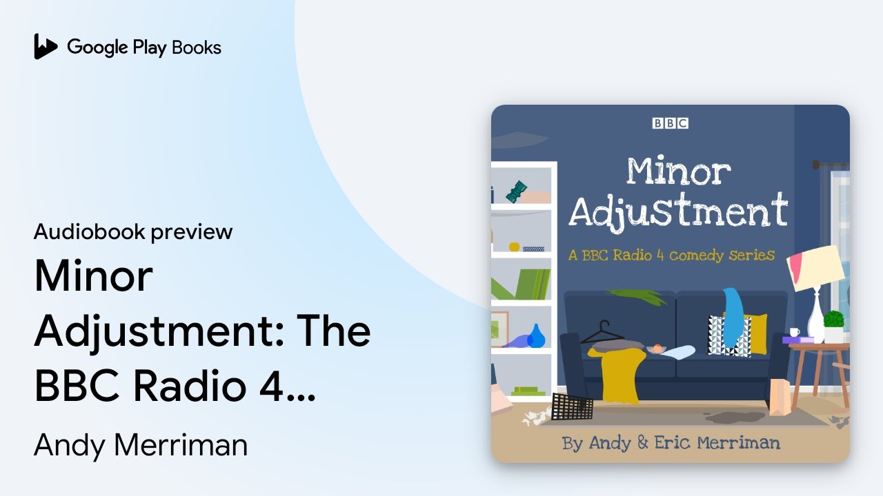Minor Adjustment: The BBC Radio 4 comedy… by Andy Merriman · Audiobook ...