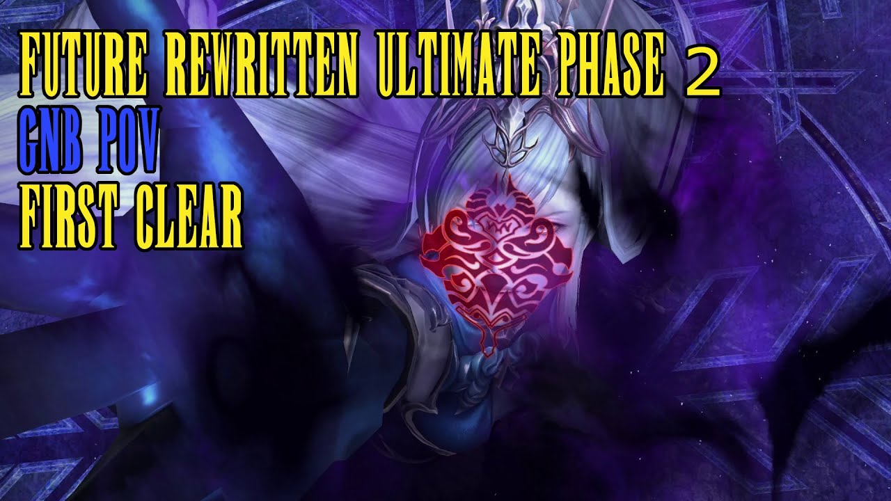 Future Rewritten Ultimate Phase 2 - GNB PoV OT - YouTube