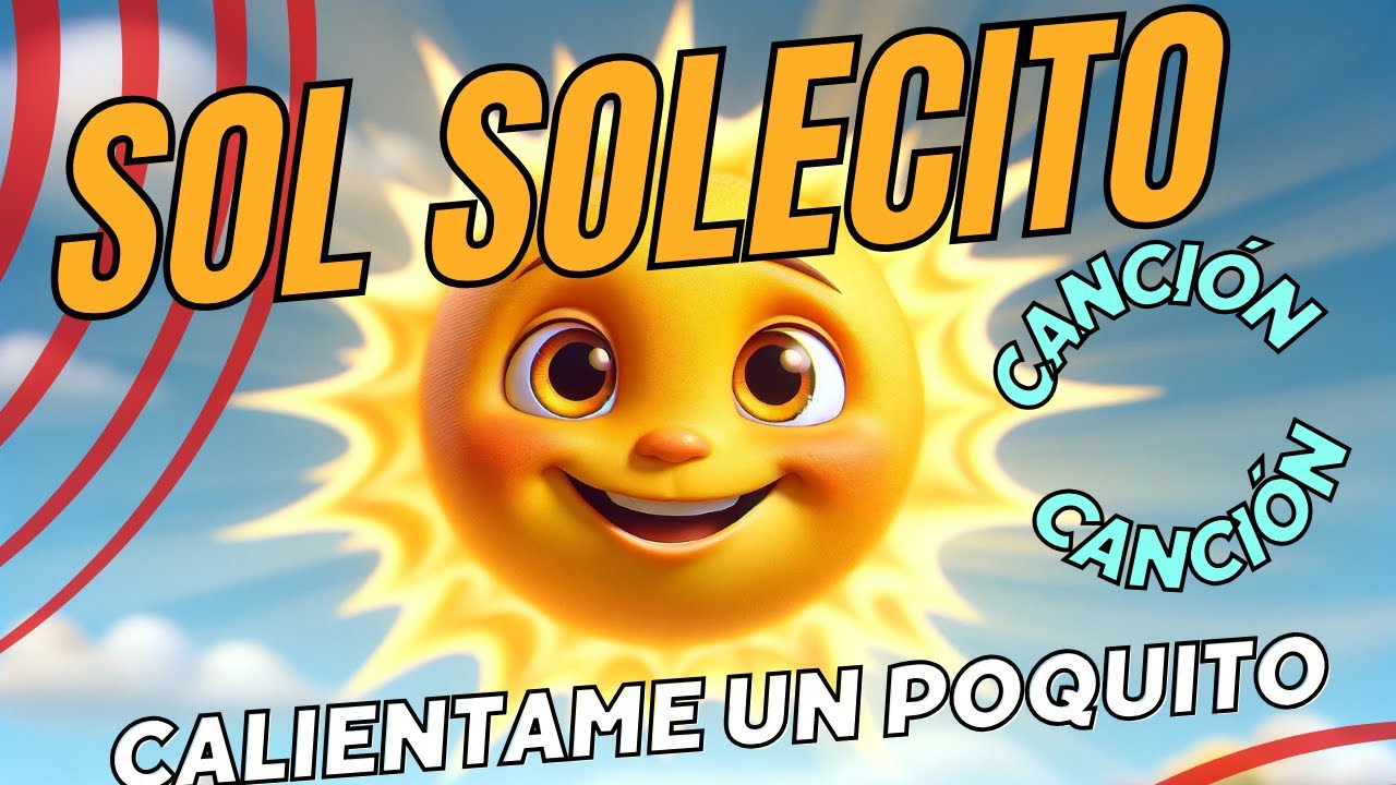 Canción 'Sol, Solecito calientame un poquito' canción infatil luna ...