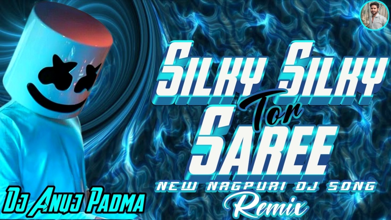SILKY SILKY SAREE Nagpuri Song Dj Remix 💘 Dj Anuj Padma - YouTube