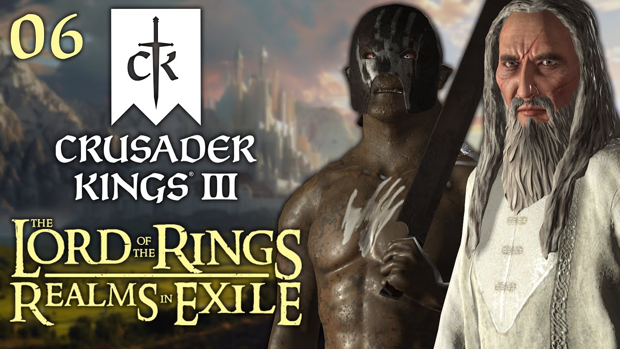 They're Taking the War to Isengard! - CK3 LotR: Realms in Exile - Part ...
