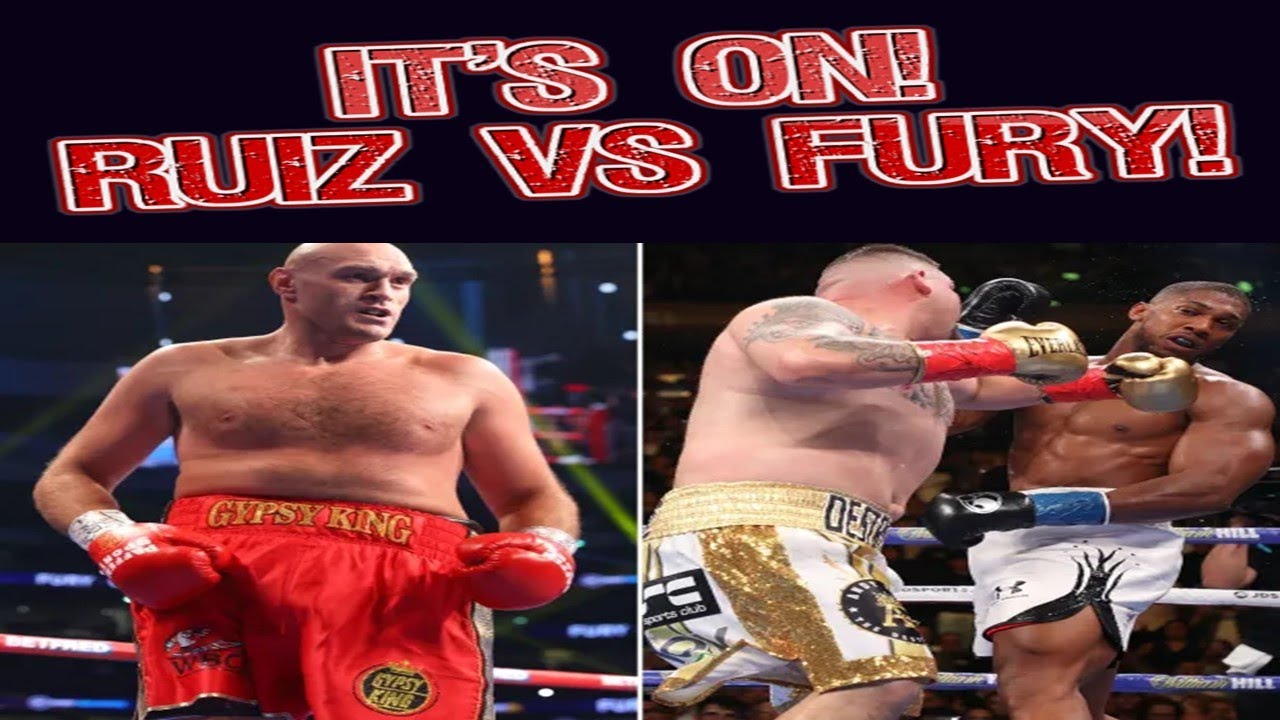 Tyson Fury vs Andy Ruiz in the UK on 22 Jul for WBC gold. - YouTube