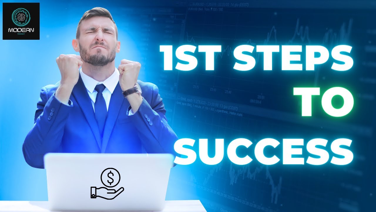 FIRST STEPS TO SUCCESS!! - YouTube