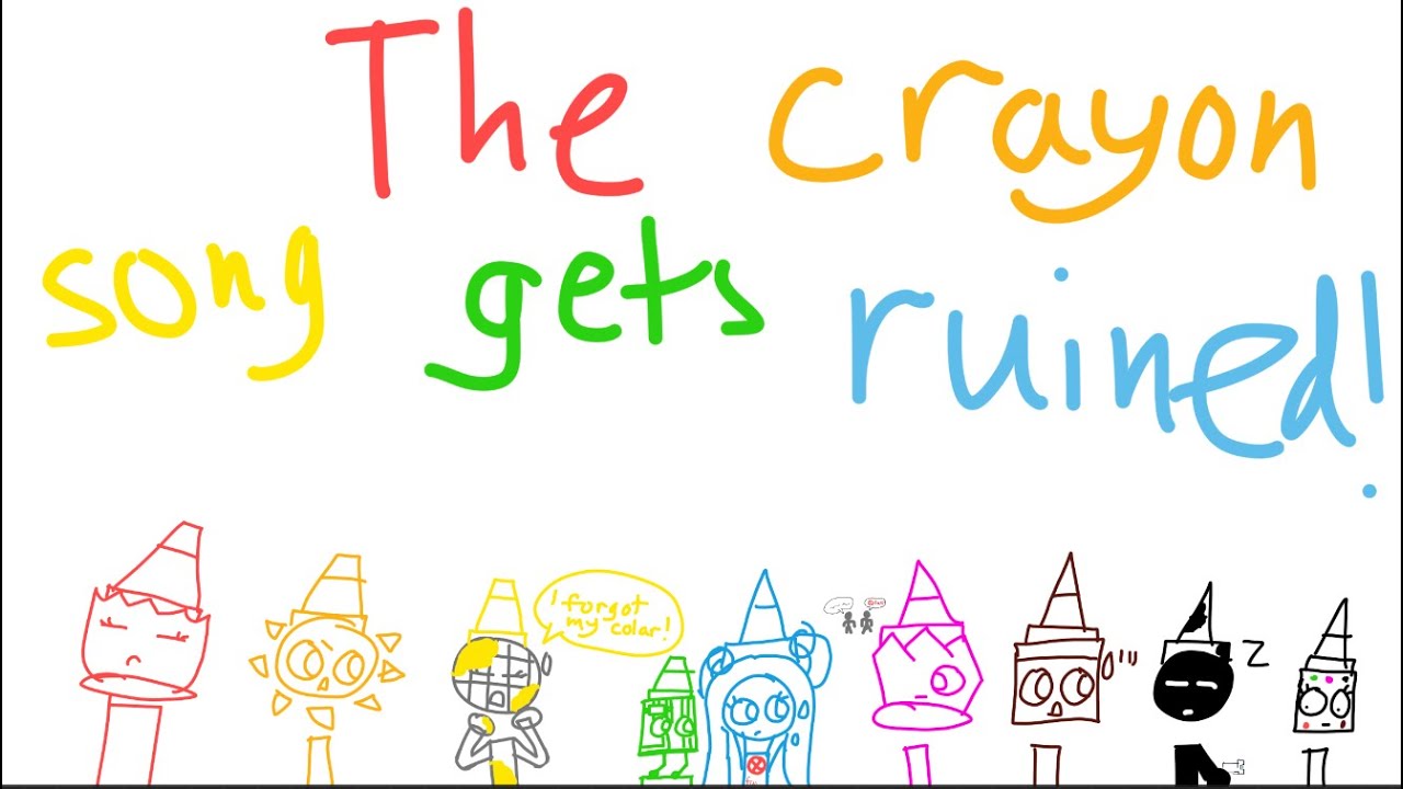 The crayon song gets ruined (animatic) - YouTube