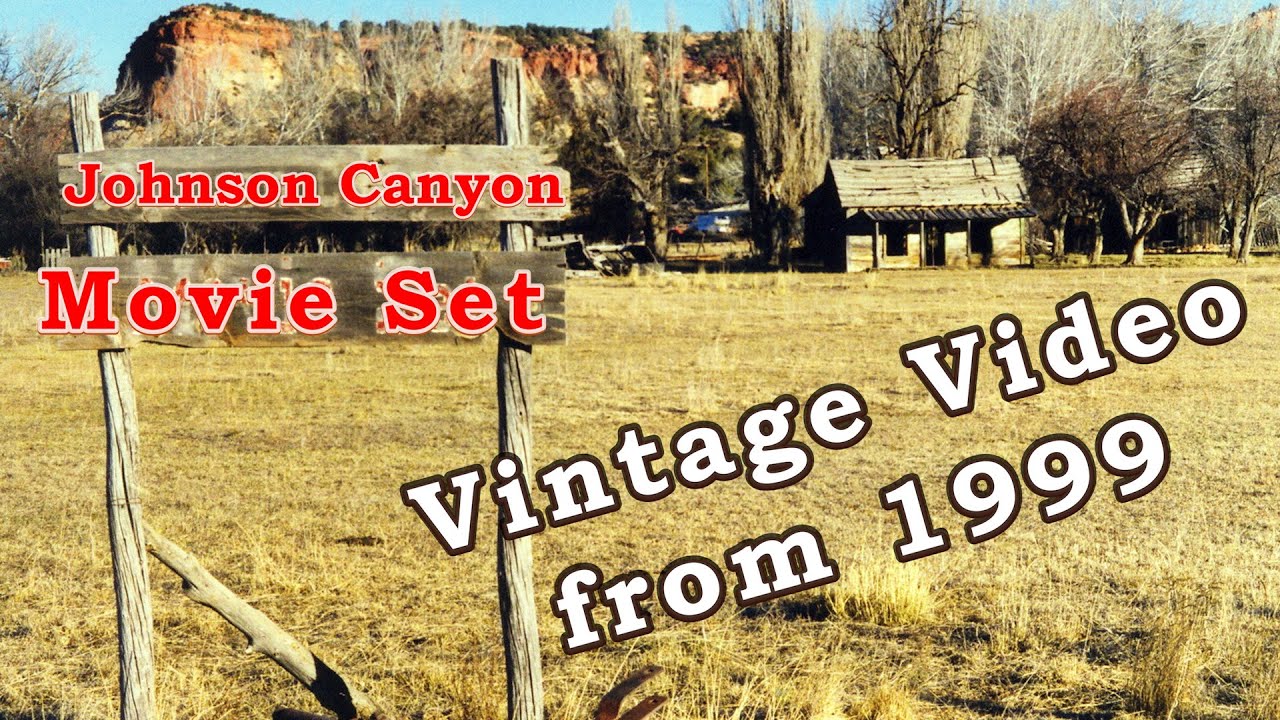 Abandoned Gunsmoke Movie Set - Vintage 1999 Video at Johnson Canyon ...