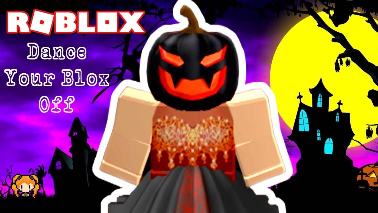 ROBLOX DANCE YOUR BLOX OFF HALLOWEEN #2 🎃 SPOOKY PUMPKIN QUEEN AND ...