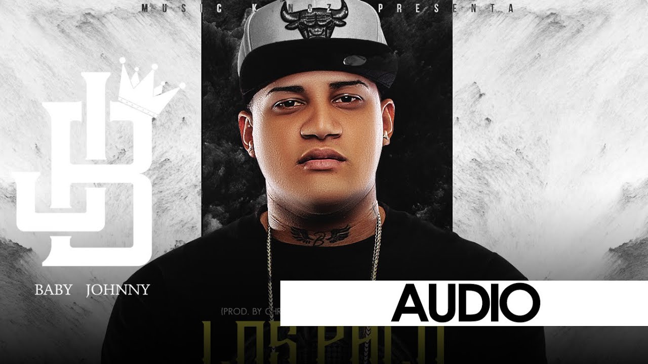 Baby Johnny - Los Palo Y De To [Official Audio] - YouTube