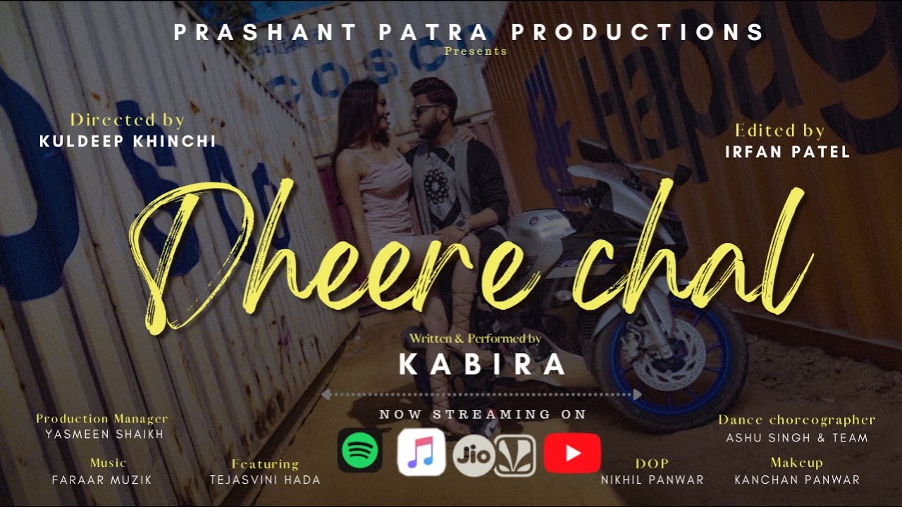 DHIRE CHAL OFFICIAL VIDEO || KULDEEP KHINCHI || KABIRA || TEJASVINI ...
