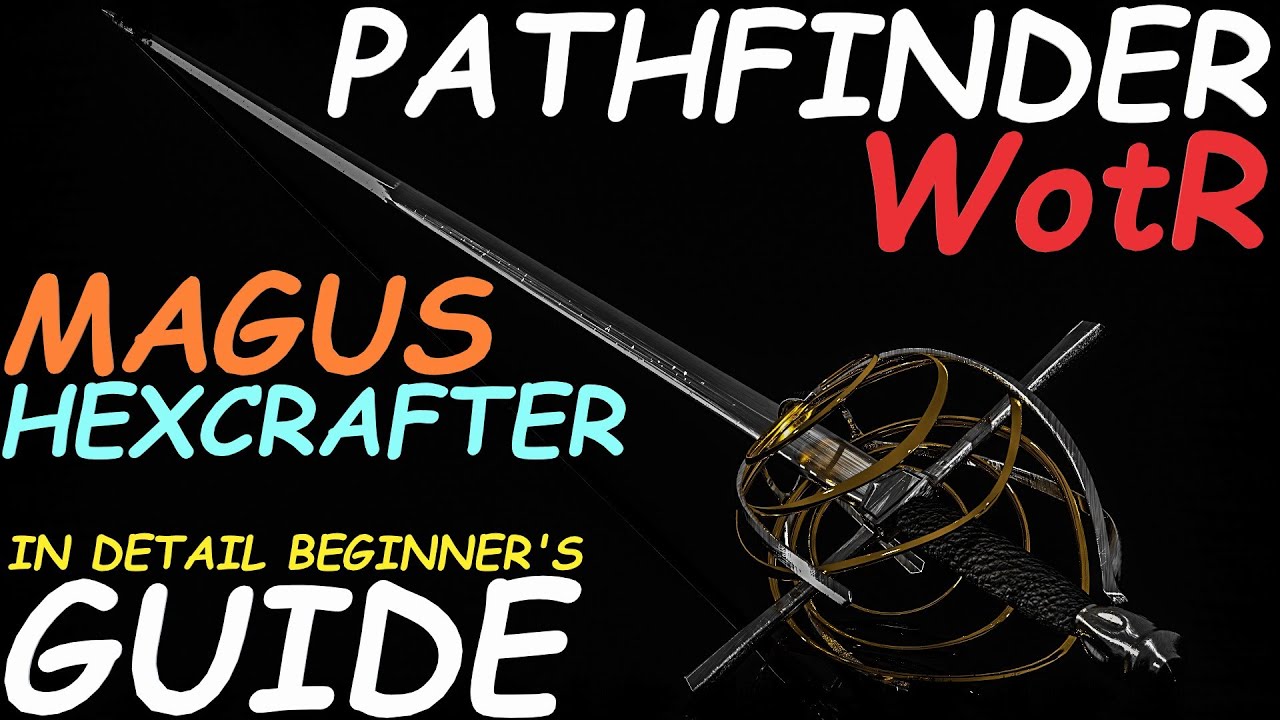 Pathfinder: WotR - Hexcrafter Witcher Magus Starting Build - Beginner's ...