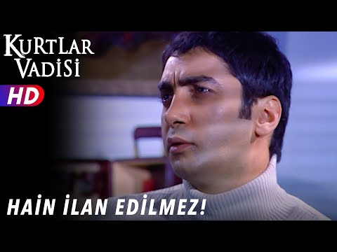 Hain İlan Edilemez! - Kurtlar Vadisi