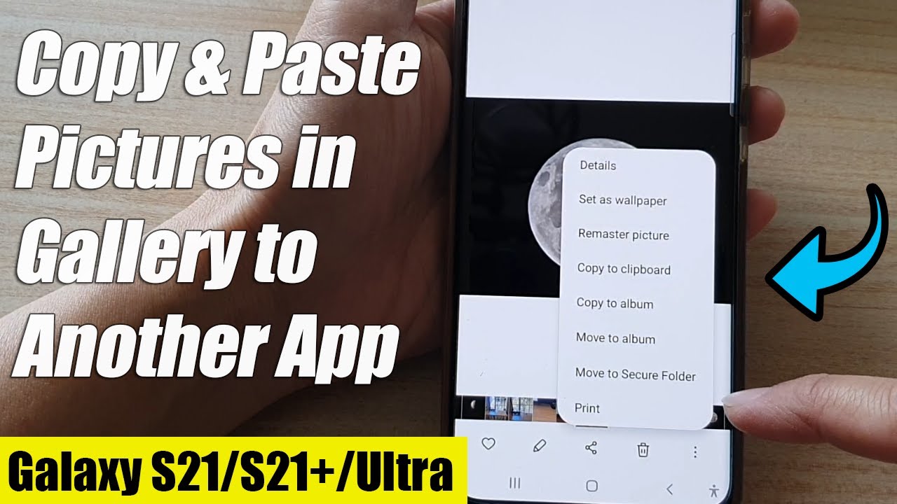 Galaxy S21/Ultra/Plus: How to Copy & Paste Pictures in Gallery to ...