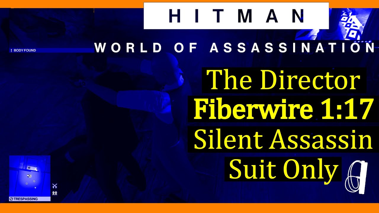 Hitman WoA "The Director" Fiberwire SA/SO 1:17 - YouTube