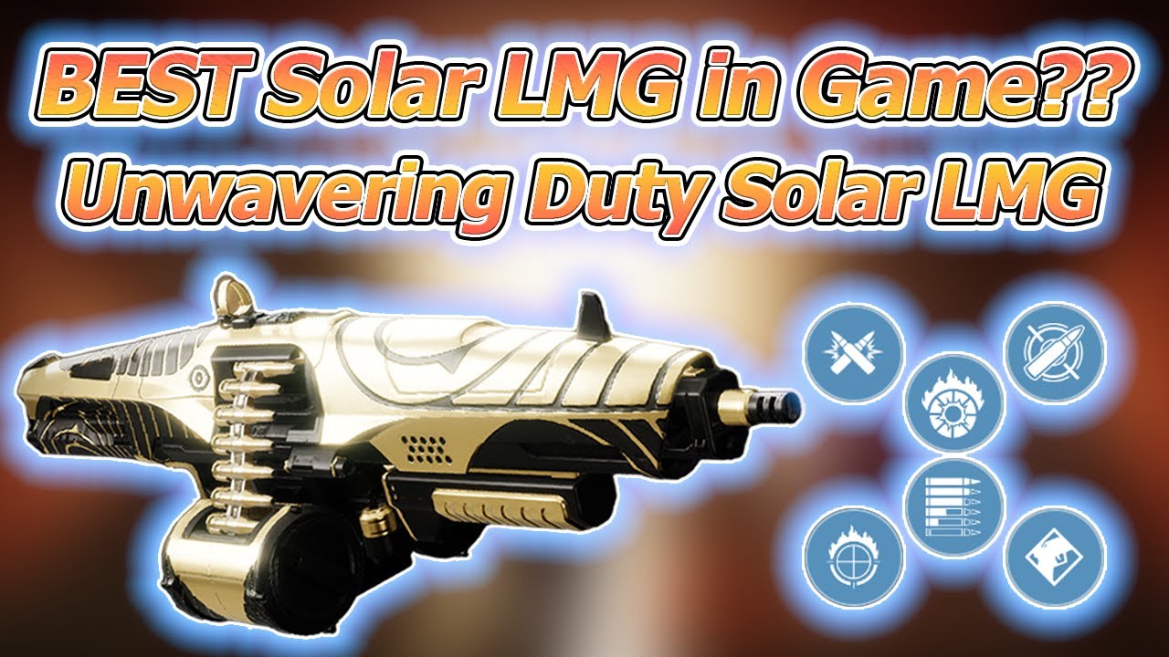Unwavering Duty Solar LMG God Roll Guide... Is it Meta??? | Destiny 2 ...