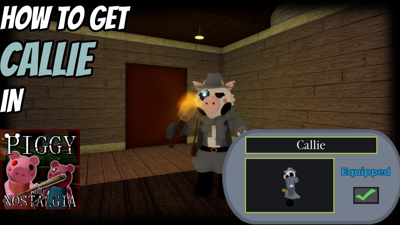 How To Get CALLIE In Piggy But Nostalgia! - YouTube