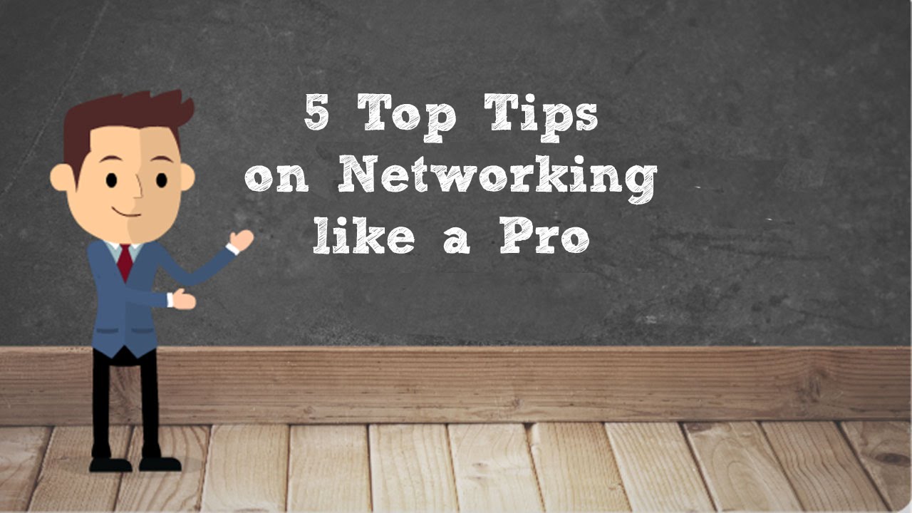 5 Top Tips on Networking like a Pro - YouTube