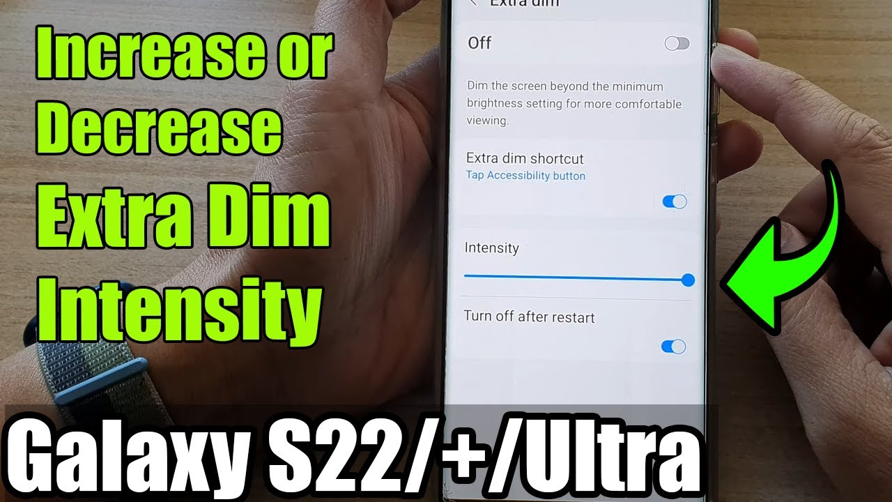 Galaxy S22/S22+/Ultra: How to Increase/Decrease Extra Dim Intensity - YouTube