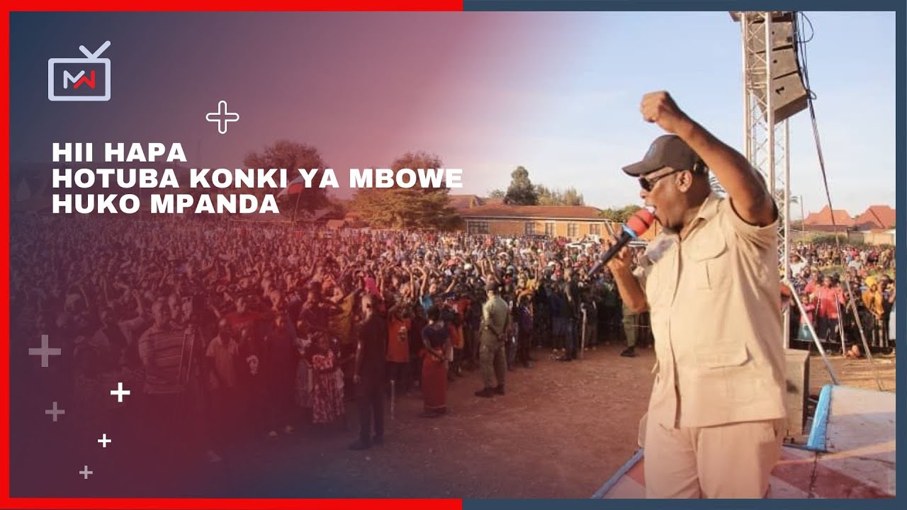 HII HAPA HOTUBA KONKI YA MBOWE HUKO MPANDA - KATAVI, AFUNGUKA MAZITO ...