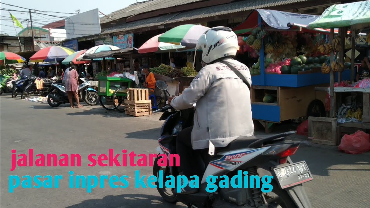 Pasar Inpres Kelapa Gading Youtube