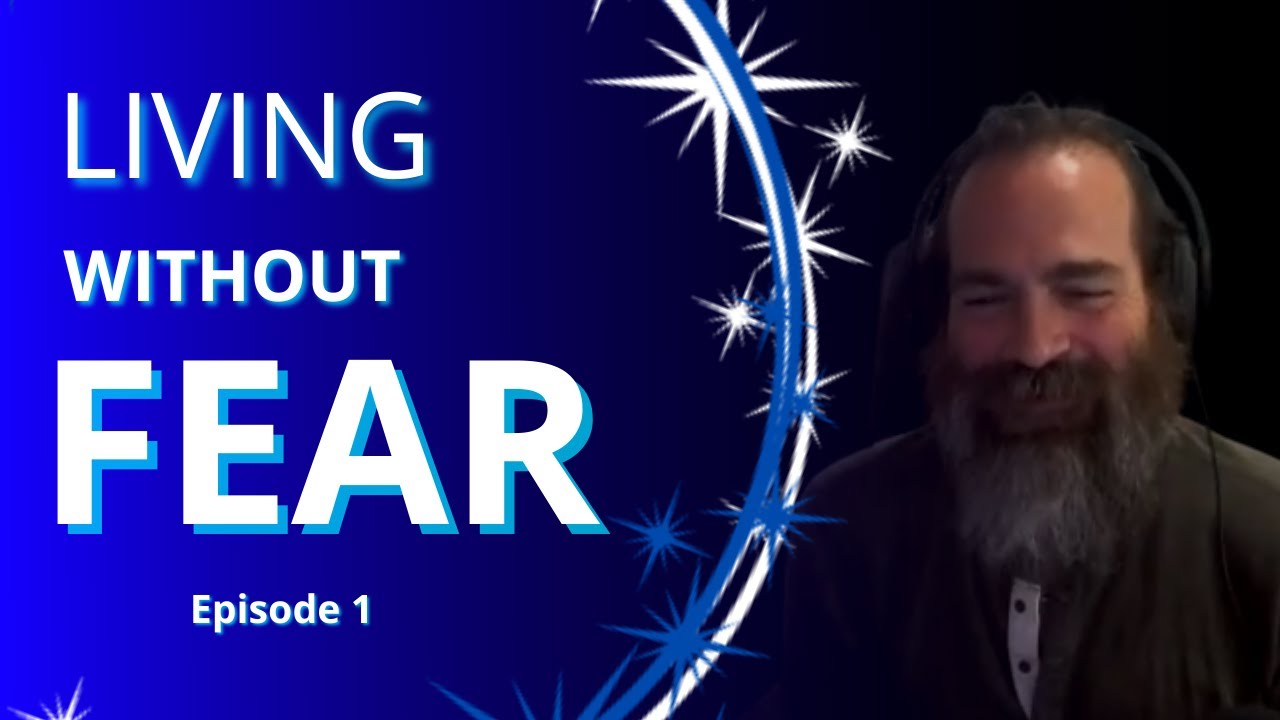 Episode 1 Live Without Fear and Awaken To the Truth - An Interview With ...