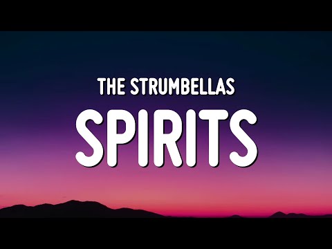 The Strumbellas - Spirits (Lyrics) \