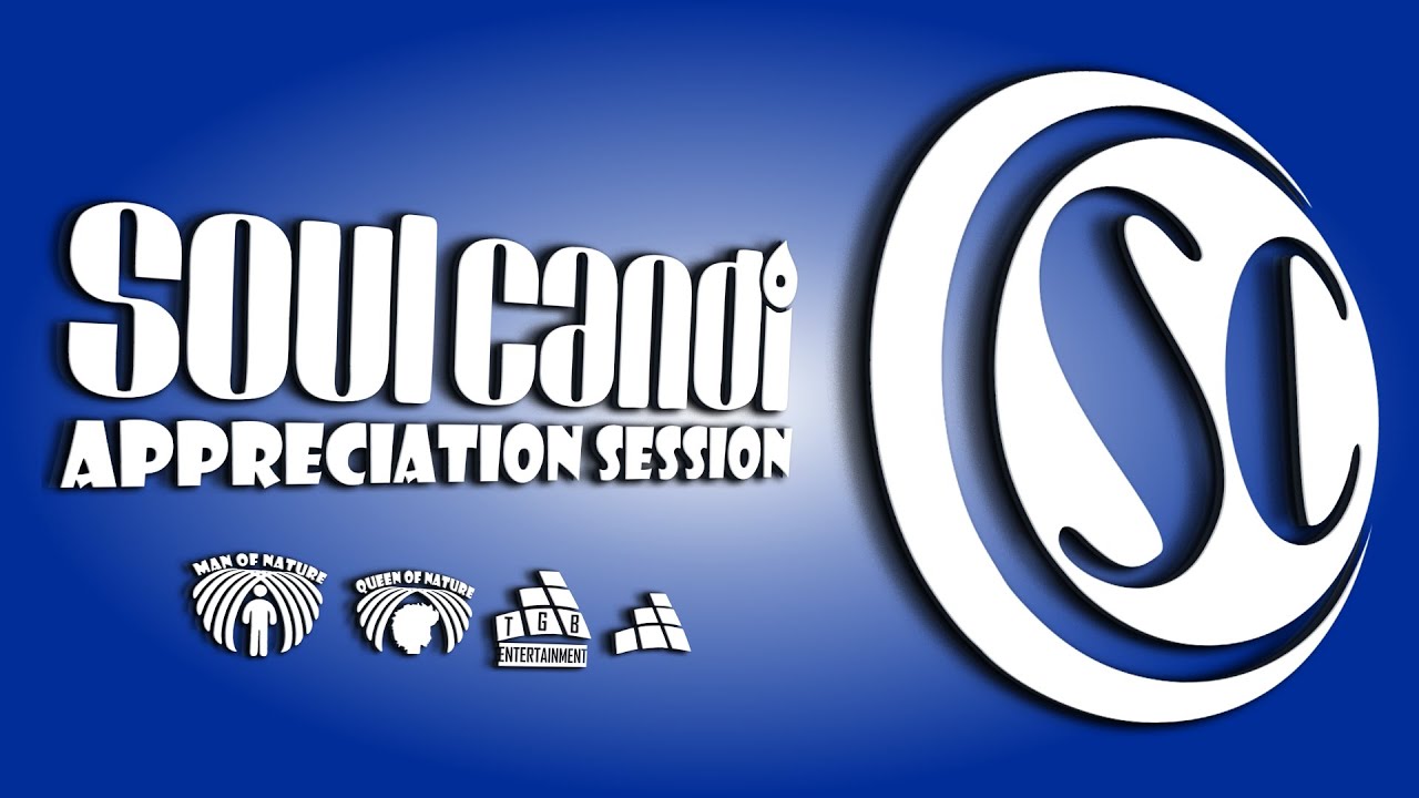 SOUL CANDI APPRECIATION SESSION By ManOfNature | Mix 25 | South Afrika ...