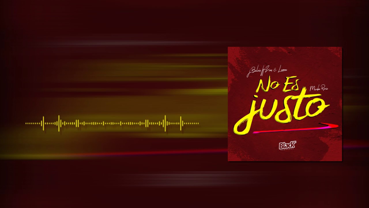 No Es Justo - J Balvin Ft Zion & Lennox (Mambo Remix) [ The Black ] 🔝 ...