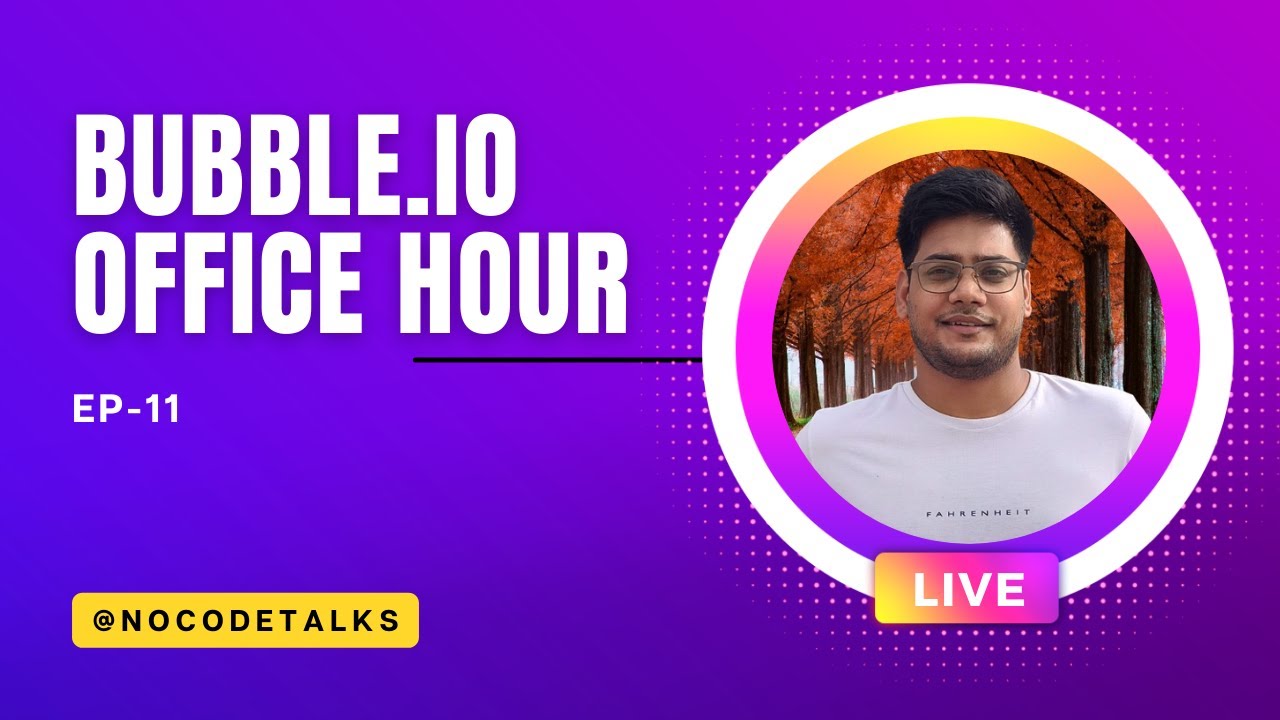 Bubble Office Hour| Ep-11 | NoCodeTalks - YouTube