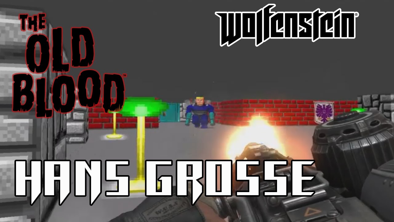 Wolfenstein: The Old Blood - Hans Grosse - YouTube