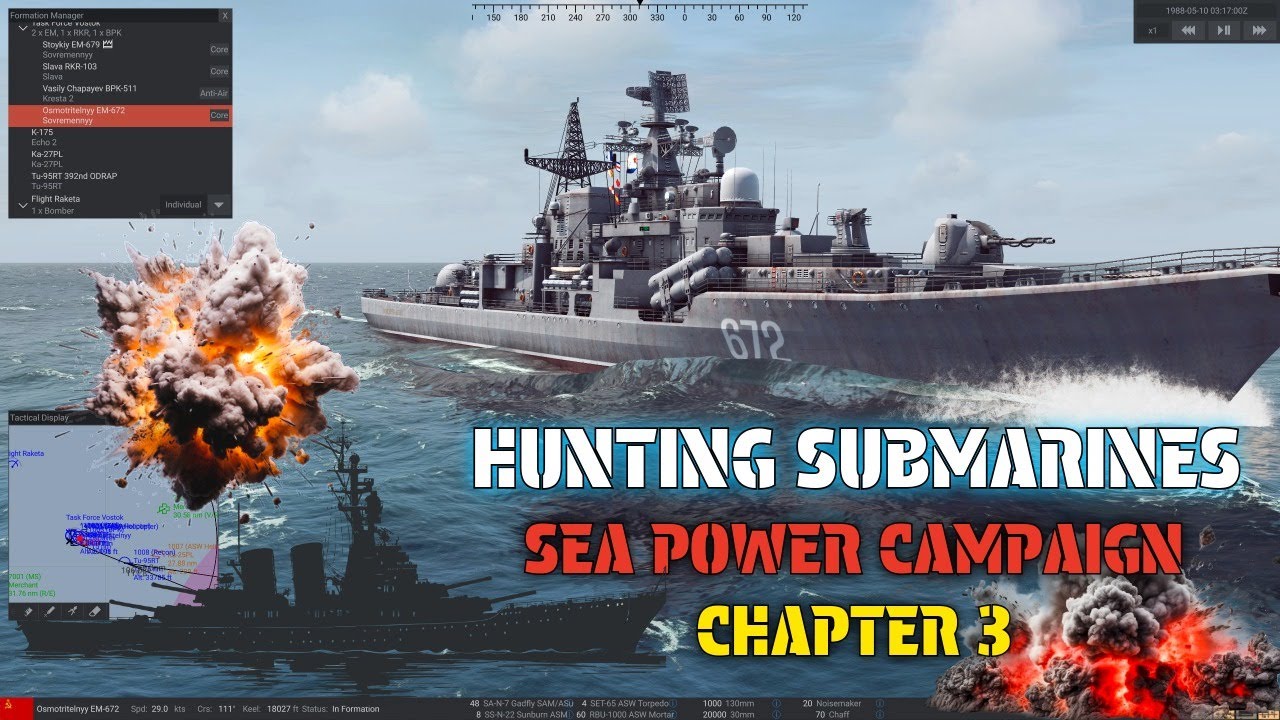 SEA POWER CAMPAIGN CHAPTER 3 ! HUNTING SUBMARINES IN THE MOST REALISTIC ...