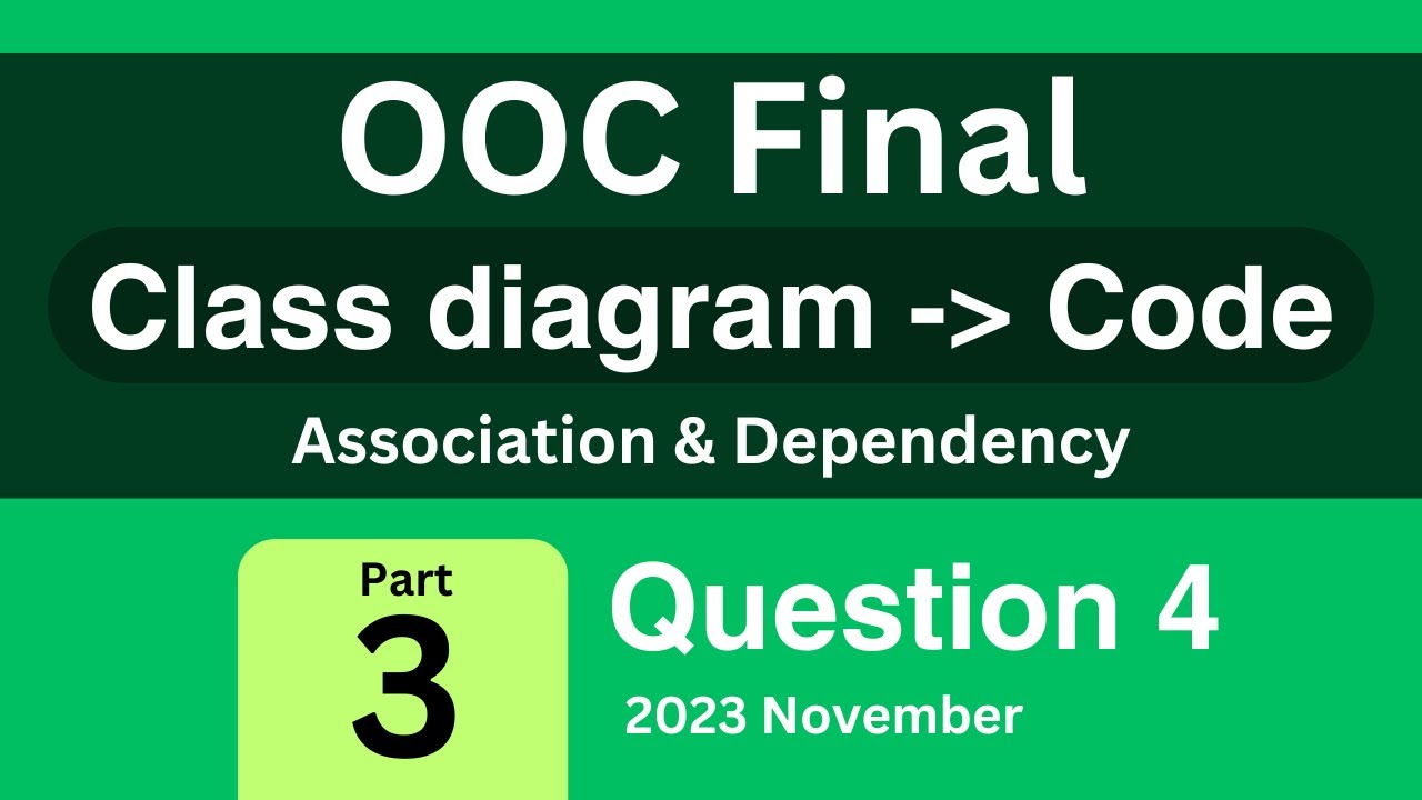 Association & Dependency | Convert class diagram to code | OOC Final ...