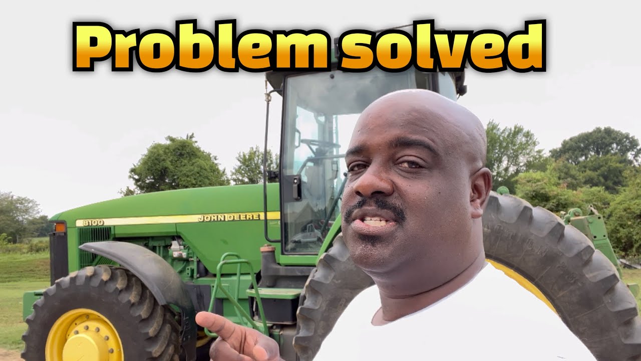 8100 John Deere Problem Solved YouTube