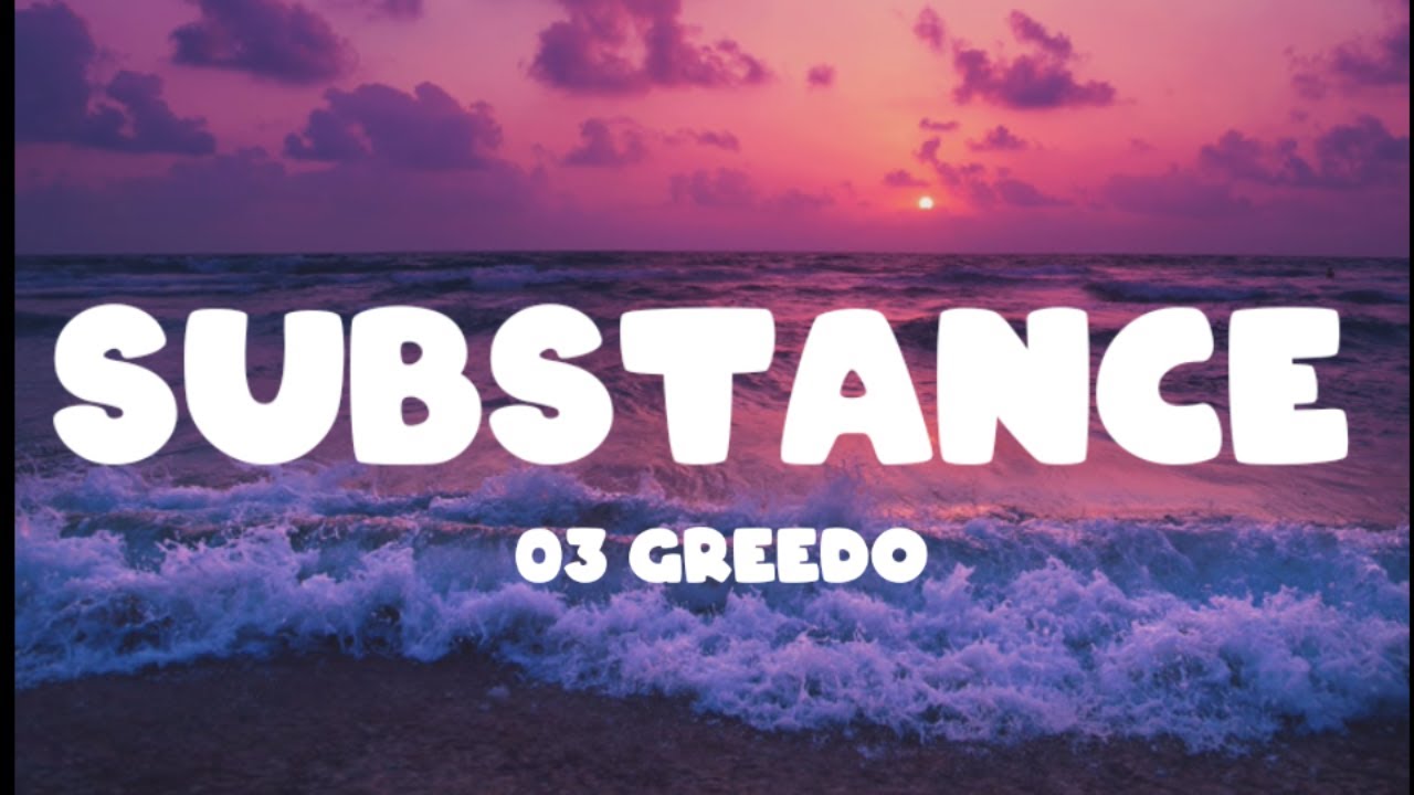 03 Greedo - Substance (lyrics)Tik Tok Song - YouTube