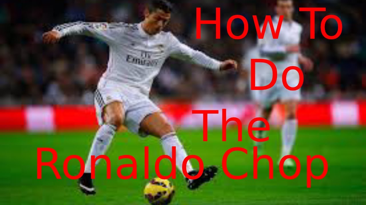 How To Do The Ronaldo Chop Move - YouTube