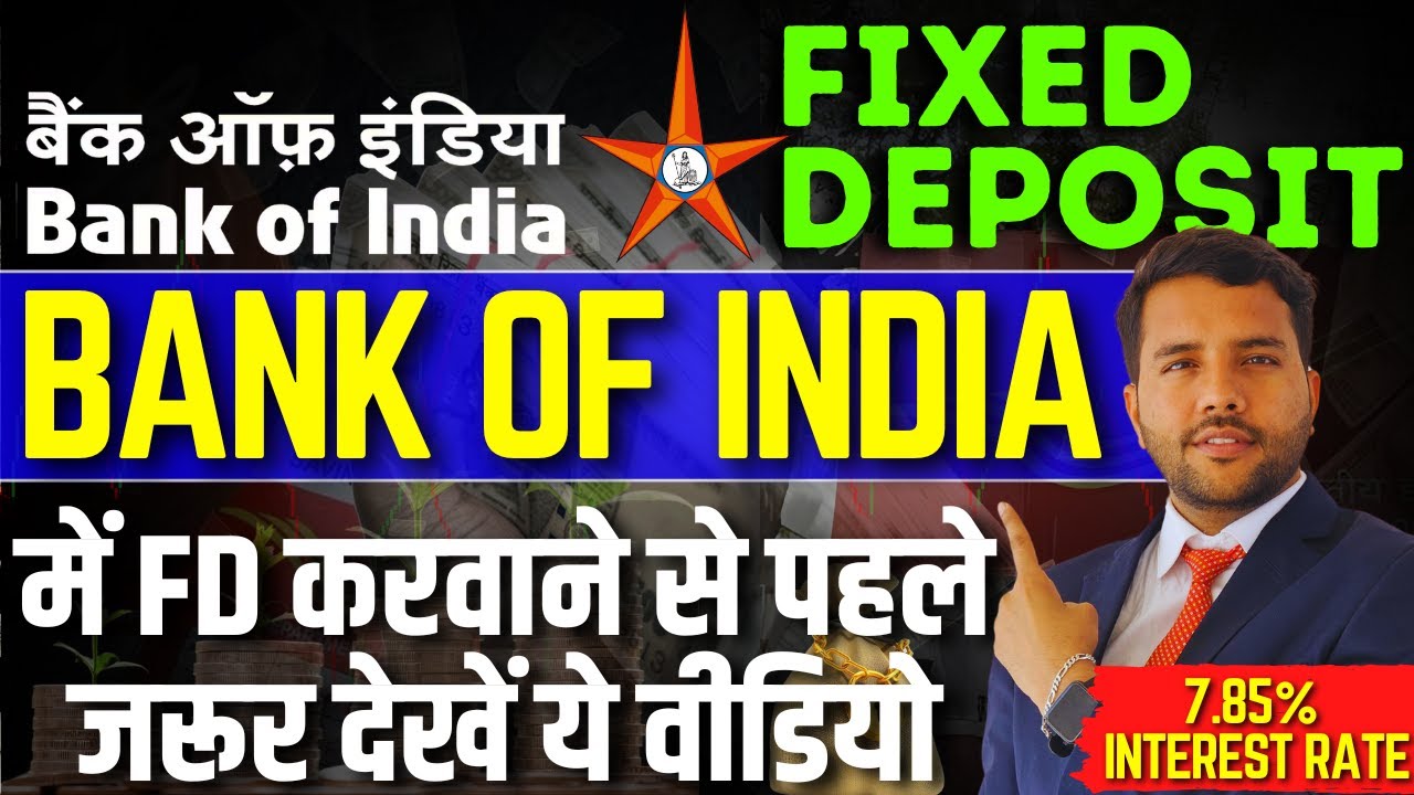 BOI FD Rates || Bank of India Latest Fixed Deposit Interest Rate 2025 ...