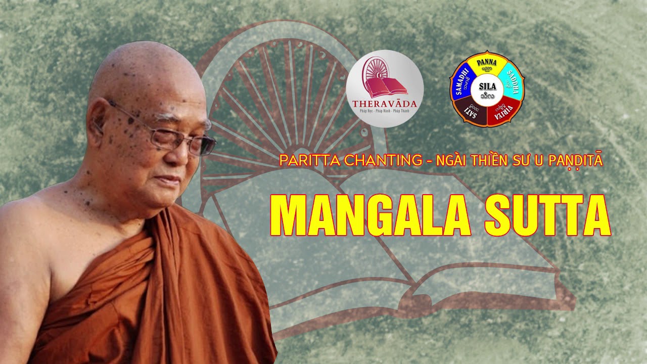 1. MANGALA SUTTA | Ngài Thiền Sư U Paṇḍitā - Paritta Chanting - YouTube