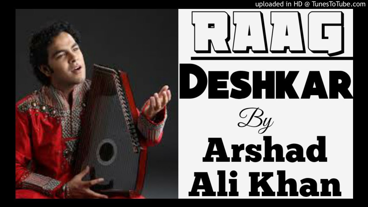 Deshkar - Arshad Ali Khan || Disciple of Ustad Mashkoor Ali Khan ...