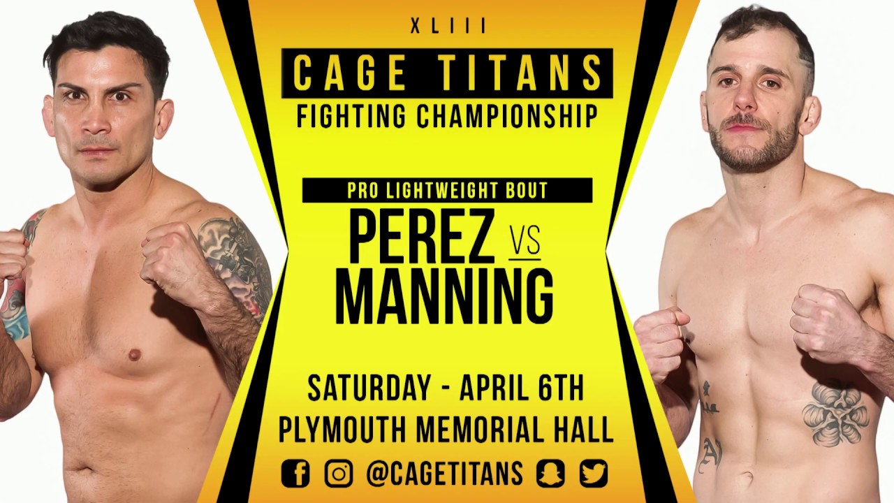 Jimmy Manning vs. Fernando Perez Cage Titans XLIII - YouTube