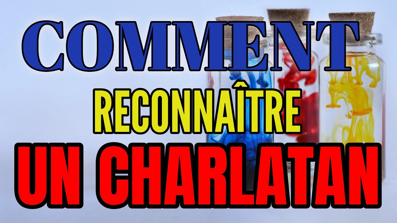 COMMENT RECONNAÎTRE DES CHARLATANS ??!! - YouTube